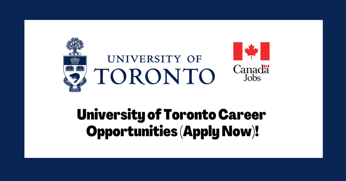 University of Toronto Careers ( Apply Now! )
