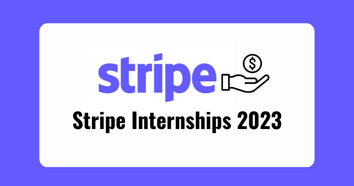 Stripe Internship 2023 (Paid Internships & Jobs)