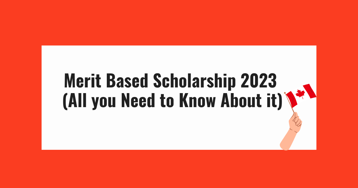 Merit Based Scholarship 2023 (All you Need to Know About it)